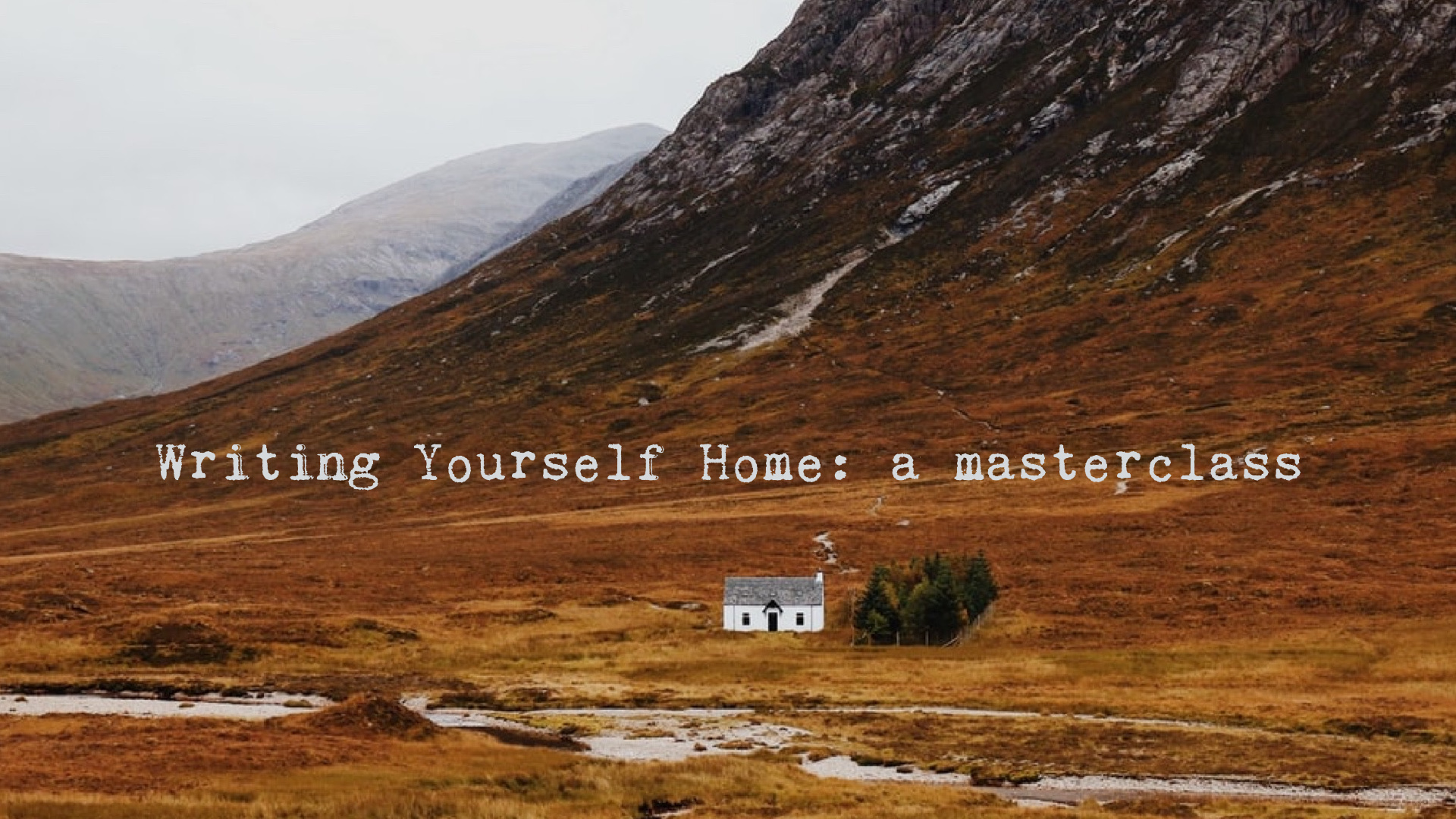 Writing Yourself Home: a masterclass – Allyson Shaw, Author of Ashes ...